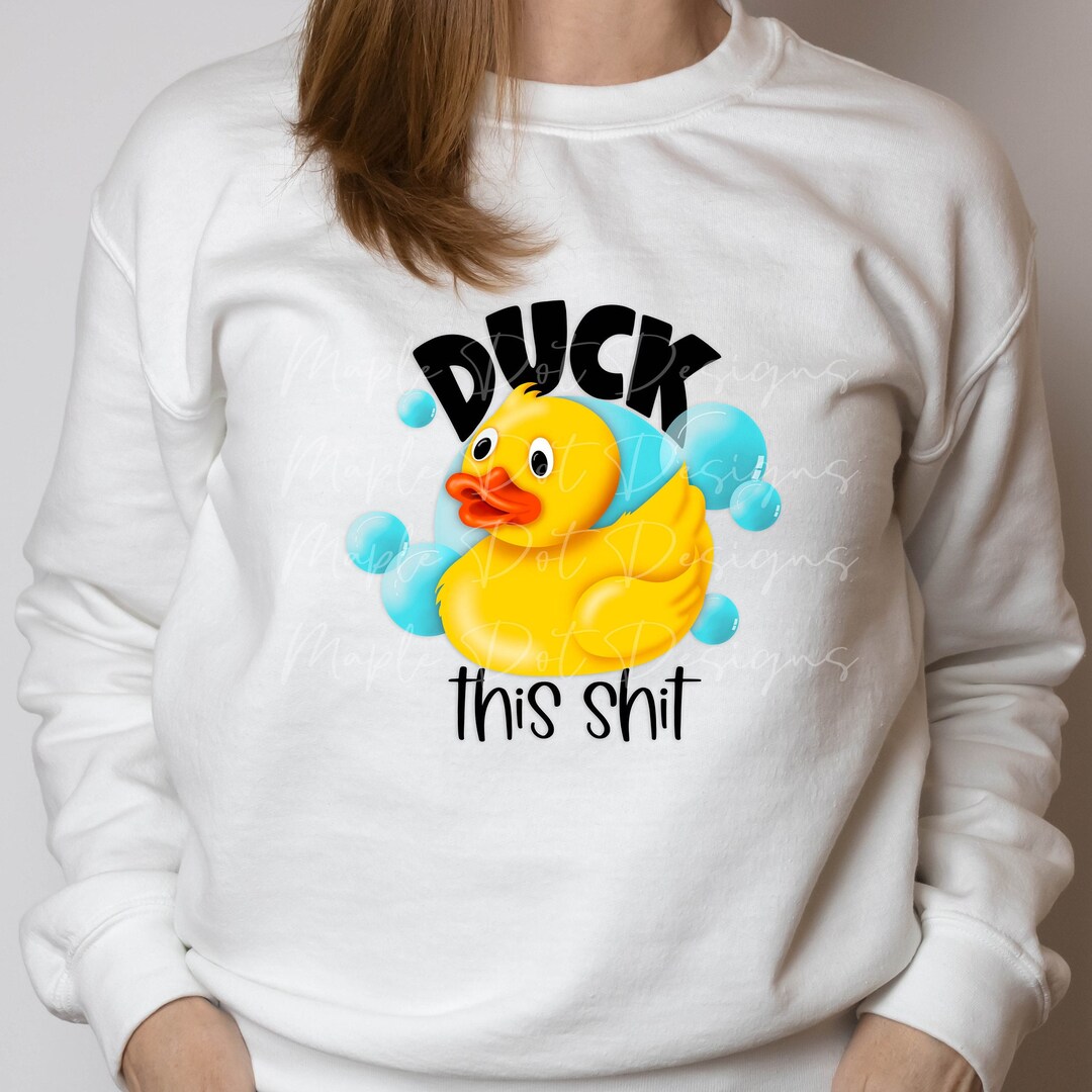 Duck This Sht PNG Duck Designs Downloadable PNG - Etsy