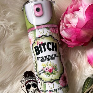 Bye B*tch Spray Tumbler Wrap | Funny Adult Tumbler Wrap | 20 Oz Tumbler Sublimation ...