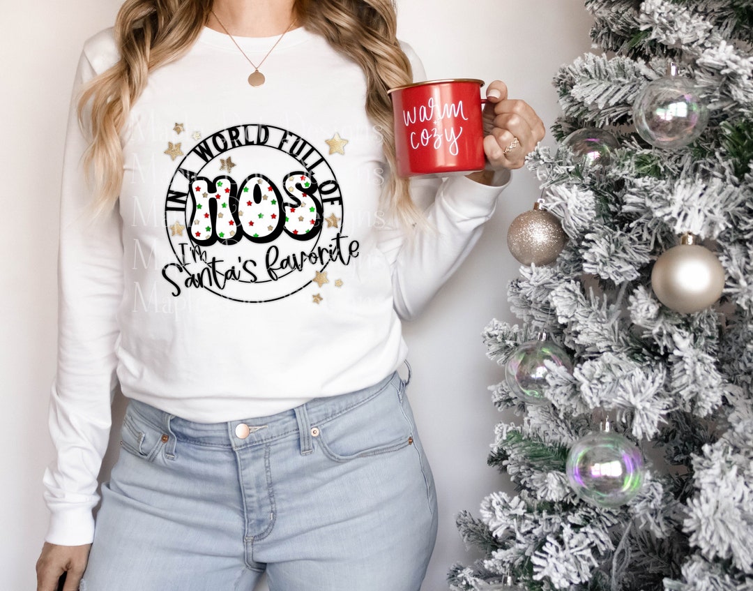 In A World Full of Hos I'm Santa's Favorite PNG | Christmas Sublimation ...