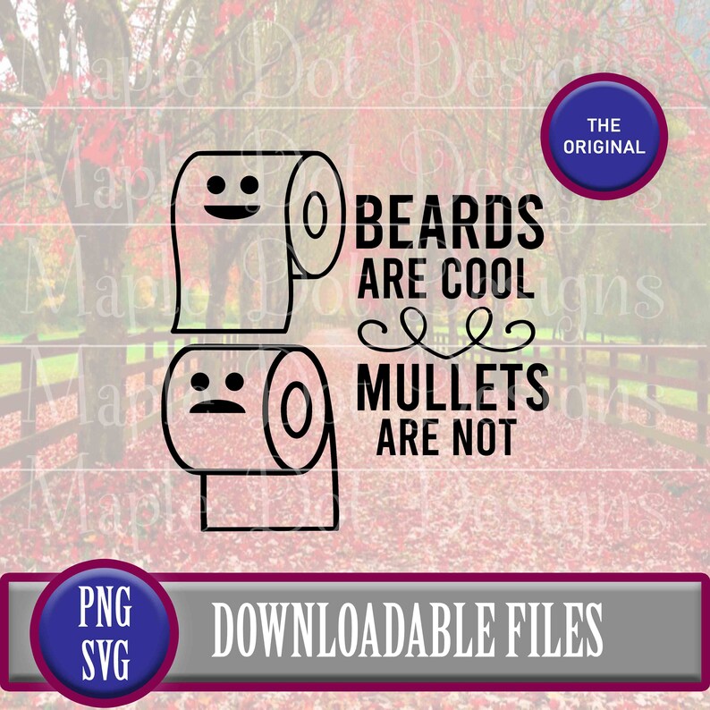 Beards Are Cool Mullets Are Not SVG / Toilet Paper SVG / Funny - Etsy ...