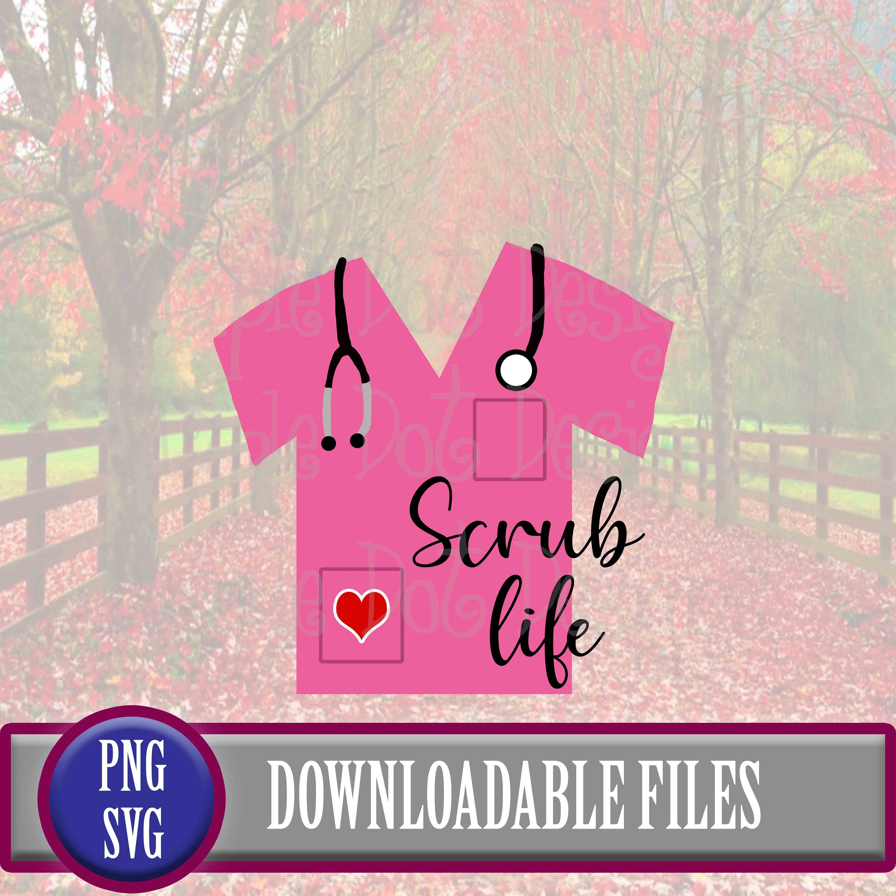 Scrub Life svg nurse svg scrubs svg nurse scrubs svg scrub | Etsy