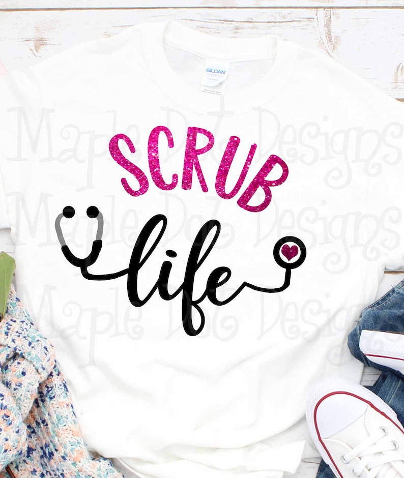 Scrub Life Svg Nurse Svg Scrubs Svg Nurse Scrubs Svg Scrub - Etsy