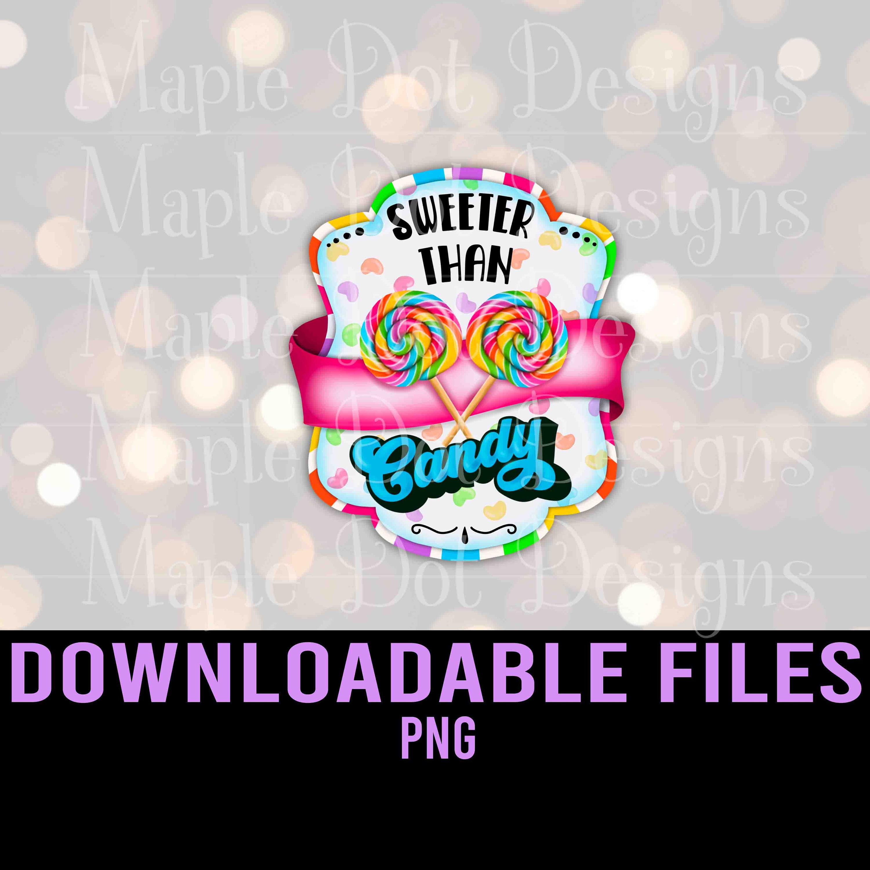 Sweeter Than Candy Label PNG Candy Sublimation Tumbler - Etsy