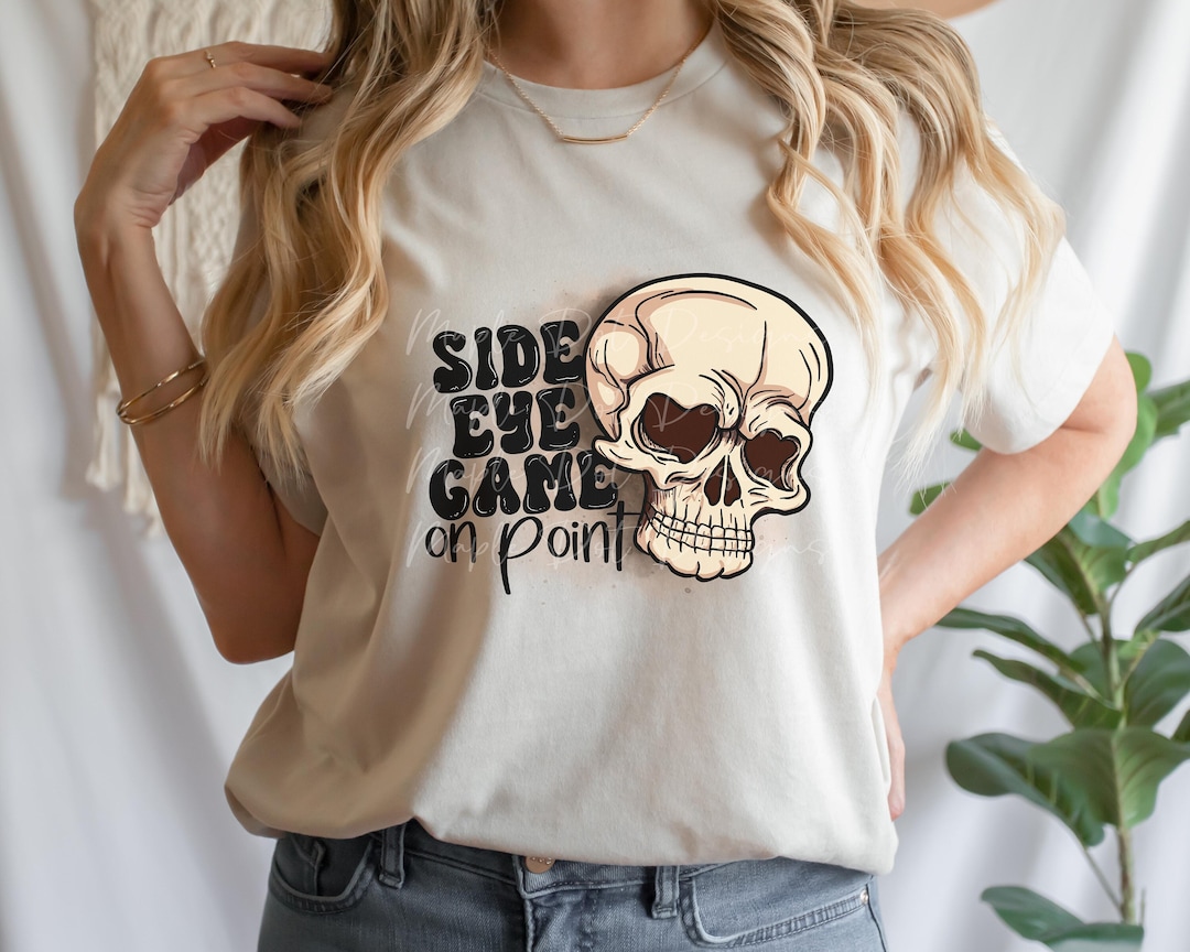 Side Eye Game on Point PNG | Side Eye Skull Sublimation Design ...