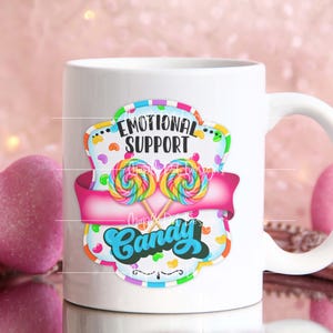 Emotional Support Candy Label PNG | Candy Sublimation | Tumbler Label ...
