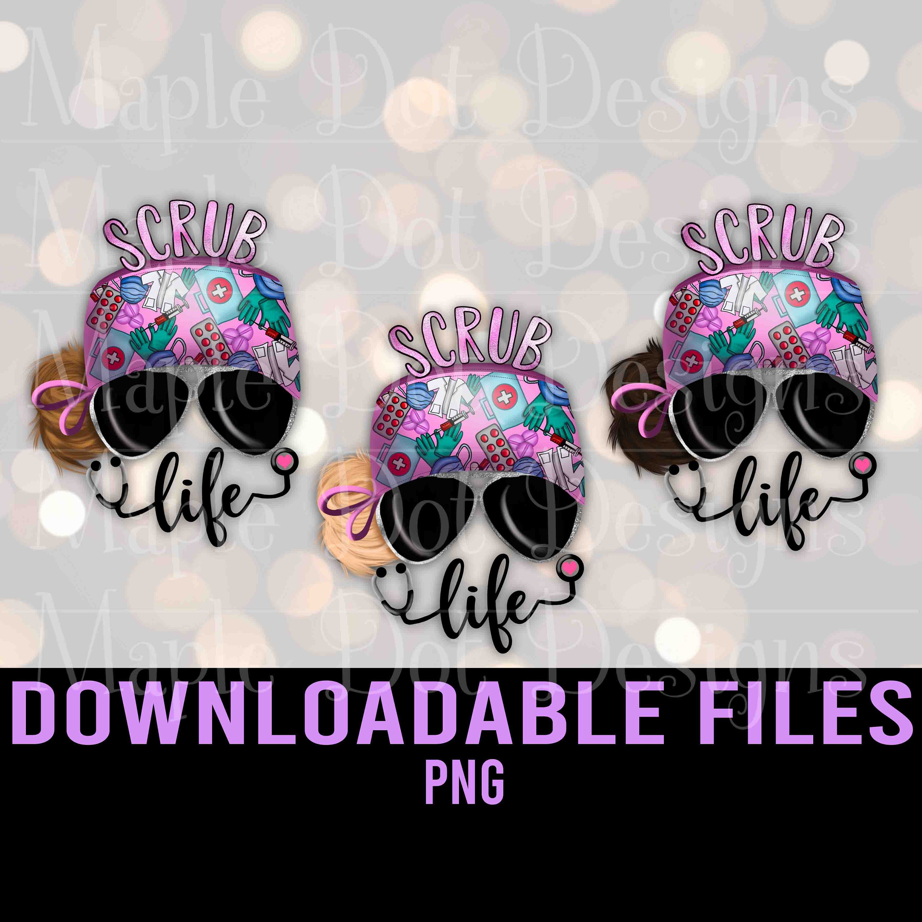 Scrub Life PNG / Nurse Sublimation / Scrub Design / Nurse - Etsy