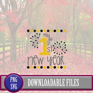 First New Year SVG | Baby's First New Year SVG| New Year PNG ...