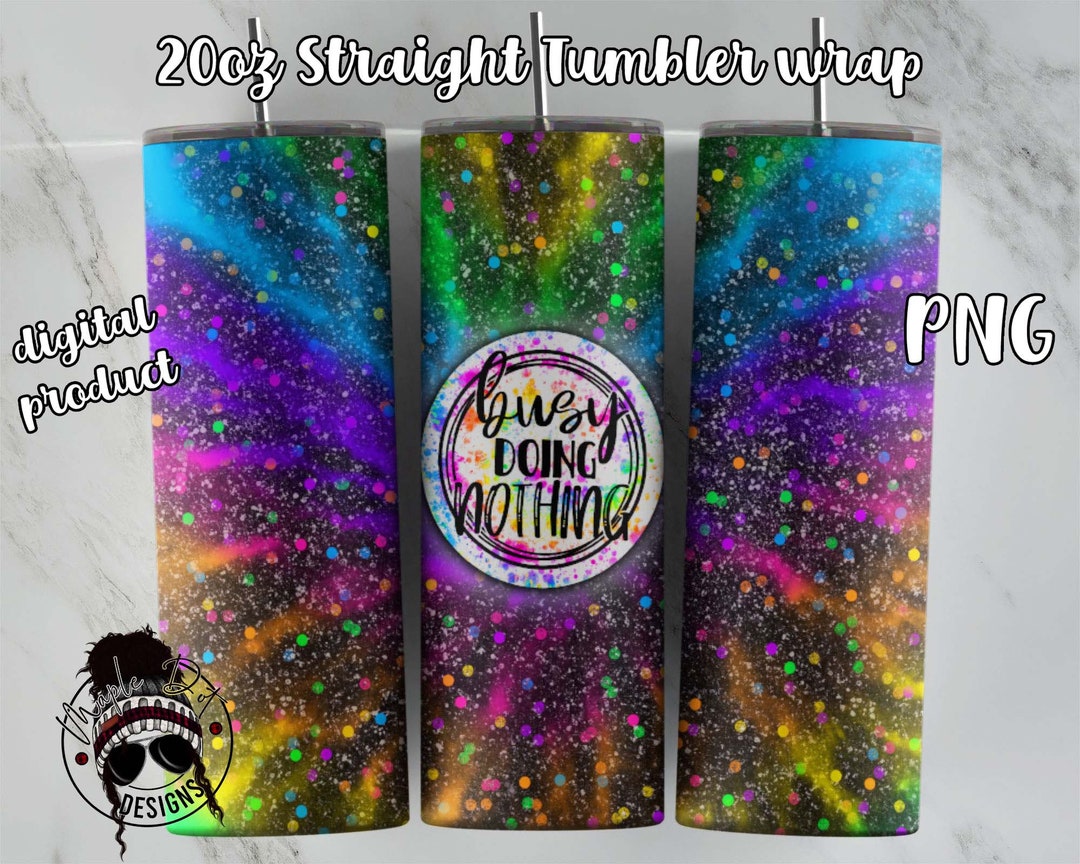 Busy Doing Nothing Rainbow Galaxy Tumbler | 20oz Skinny Tumbler Wrap ...