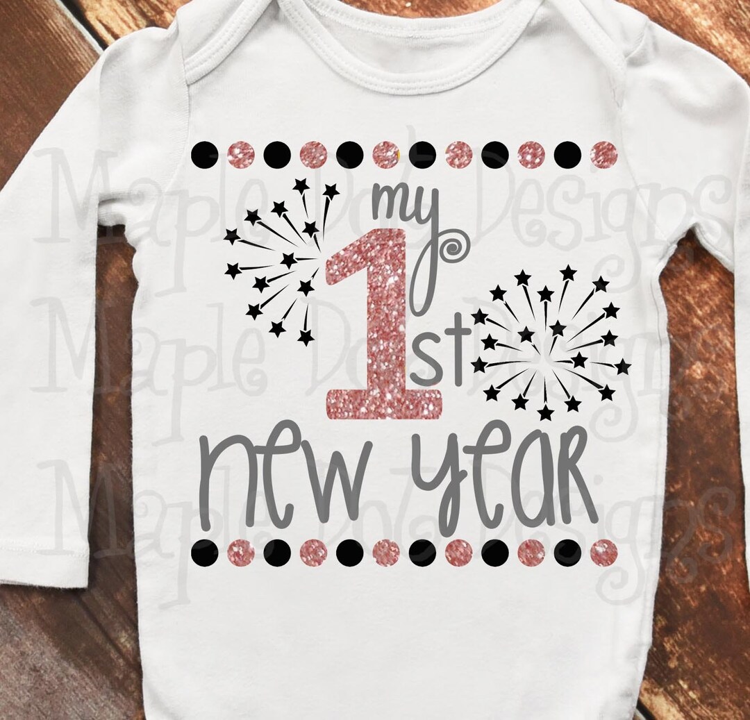 First New Year SVG | Baby's First New Year SVG| New Year PNG ...
