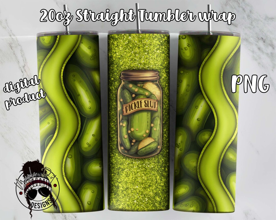 Pickle Slt Tumbler Sublimation Design Adult Humor Tumbler Wrap 20 Oz ...