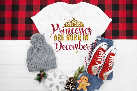 Princesses Are Born in December Svg / December Birthday Svg / | Etsy