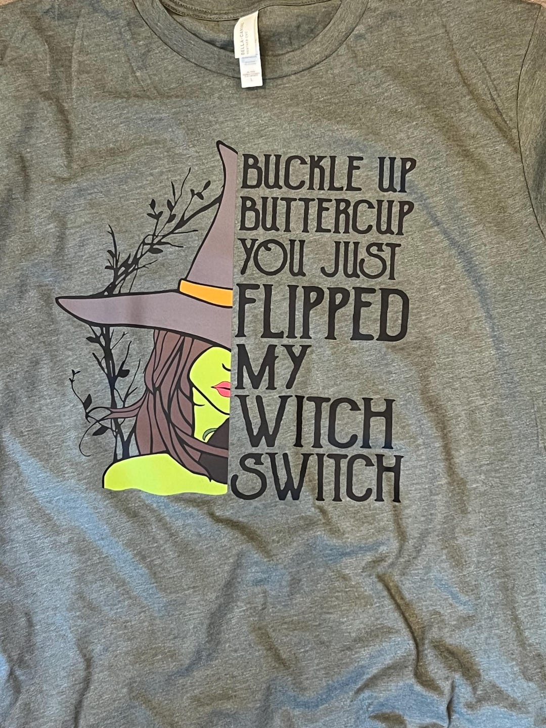 Buck up Butter Cup You Just Flipped My Witch Switch With DTF, Shirt ...