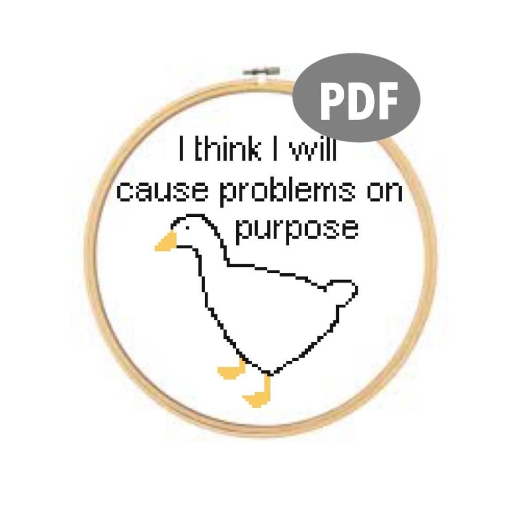 I Think I Will Cause Problems on Purpose Goose Cross Stitch Pattern - Etsy
