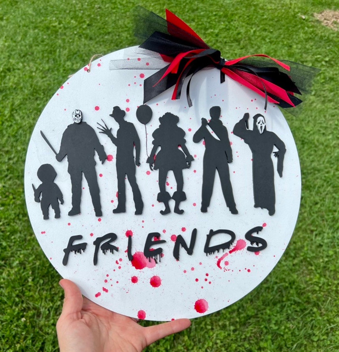 Horror Movie Friends Sign - Door Hanger - Halloween Decor - Spooky Sign ...