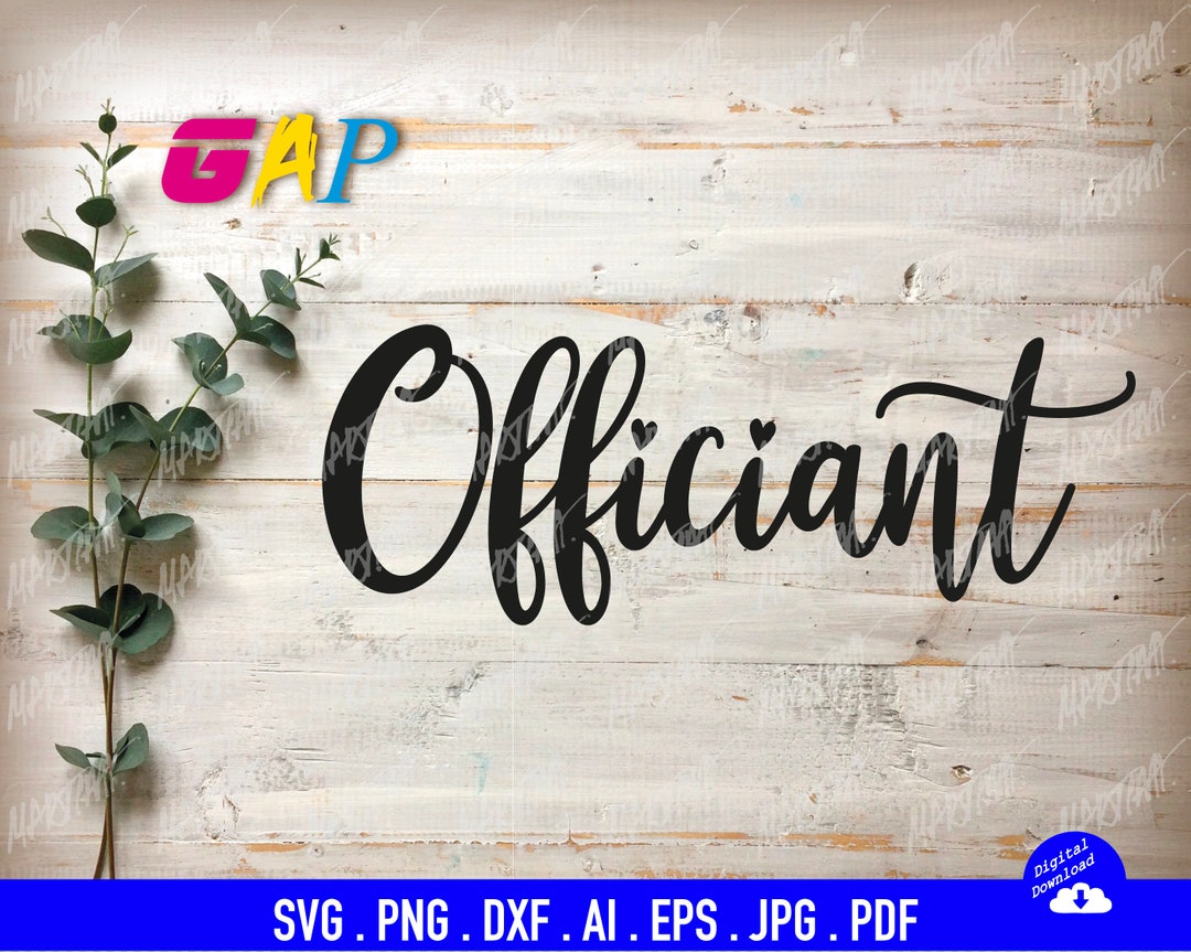 Officiant Wedding Party Cut Files Svg Png Dxf Ai Eps Jpg Pdf Instant ...