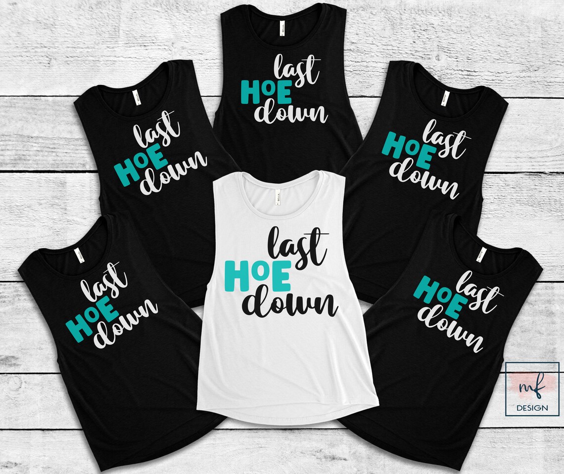 Last Hoe Down SVG Bachelorette SVG Bridal Party Svg - Etsy