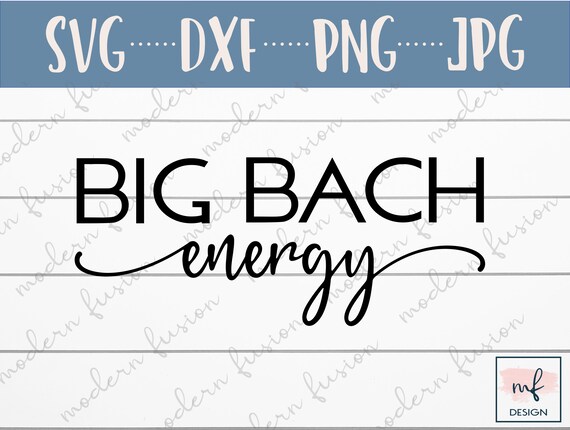 Big Bach Energy SVG Tiktok Bachelorette SVG Bachelorette - Etsy