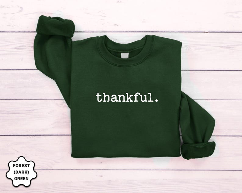 Thankful Sweatshirt, Thanksgiving Sweatshirt, Thankful Grateful Shirt ...