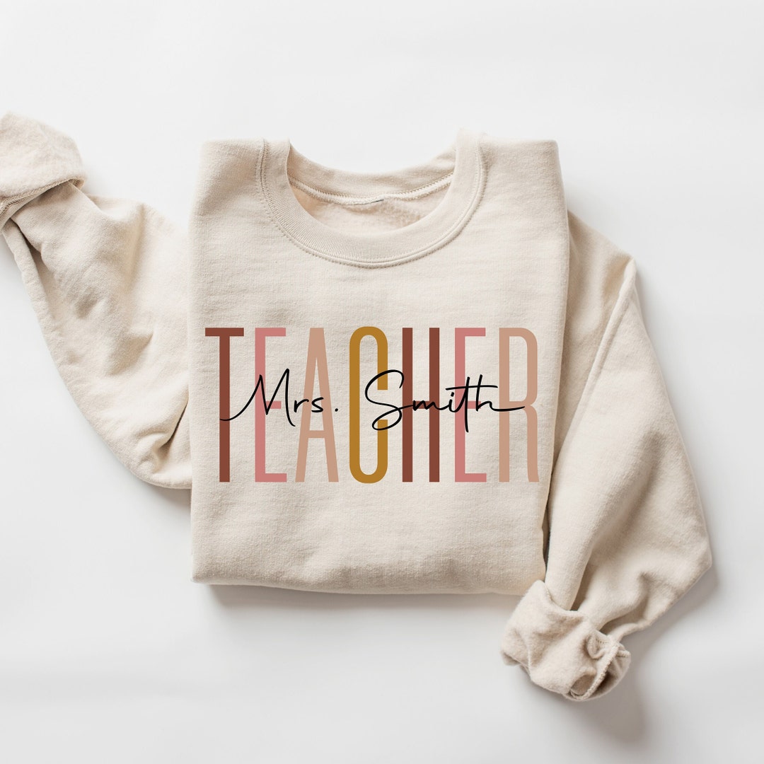 Custom Teacher Last Name Sweatshirt Teacher Mrs Sweatshirt Cute