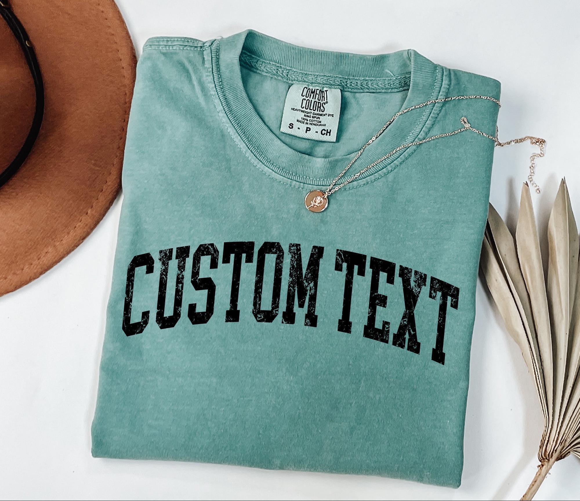 Custom Text Shirt, Custom Logo Shirt, Personalized Text Shirt, Your ...