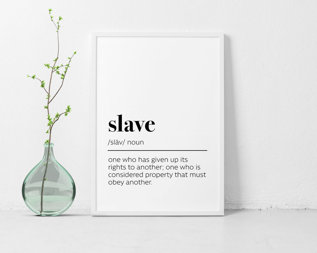 Printable Slave Definition Poster / Digital Print / Home Office Decor ...