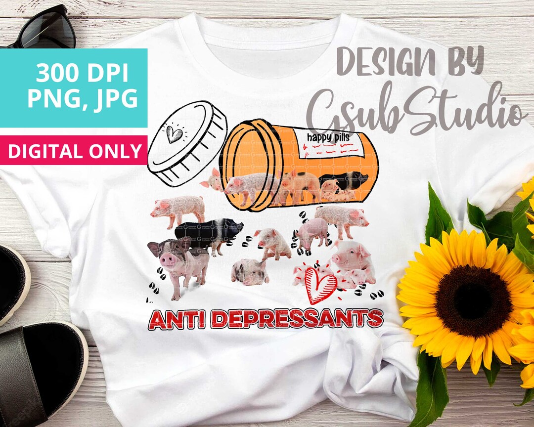 Pig PNG Sublimation Designs Download, Happy Pills, Antidepressants, Pig ...