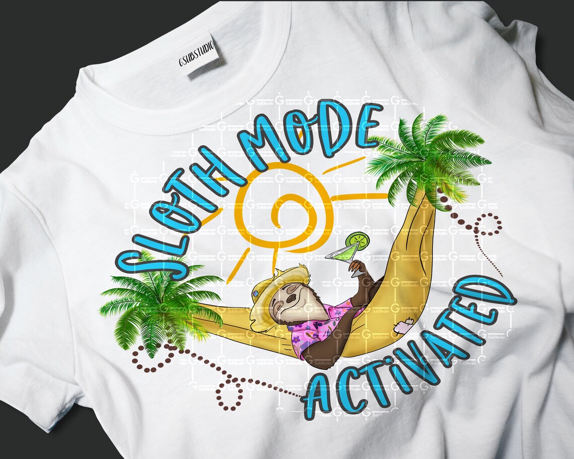 Sloth Sublimation Design Download Sloth Mode Activated PNG - Etsy