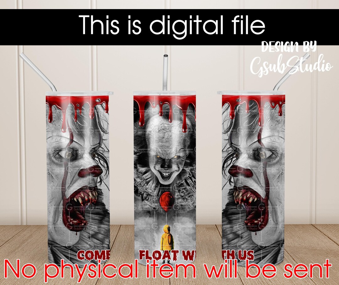 Halloween Clown, Come Float With Us, 20oz Skinny Tumbler Sublimation Designs for Straight ...