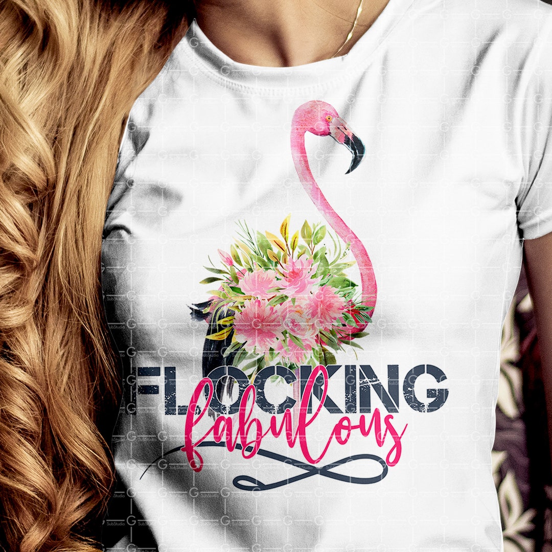 Flamingo Flocking Fabulous Sublimation Design Download, Flocking ...