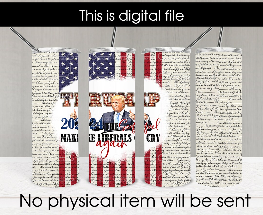 Trump 2024 Tumbler Wrap, Trump Tumbler Wrap, Tumbler Sublimation ...