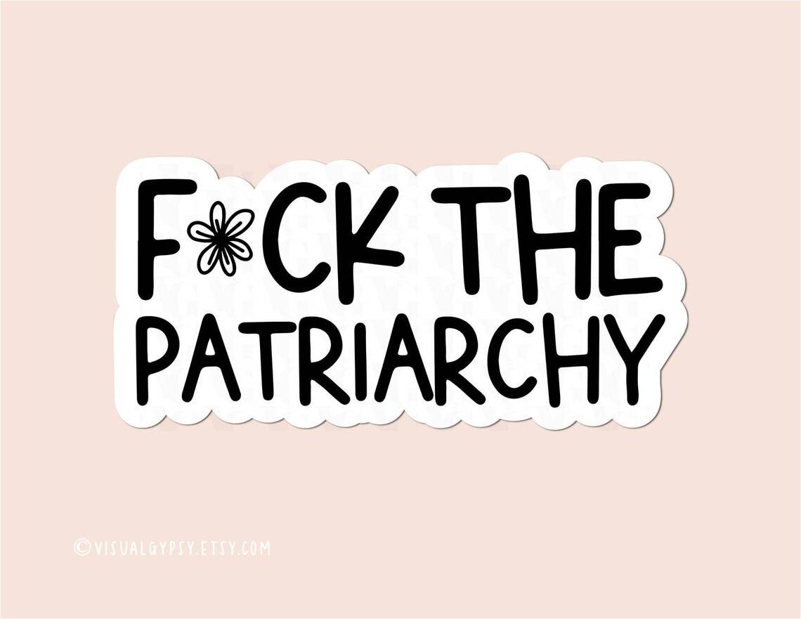Fck The Patriarchy Sticker Png Feminist Mug Tumbler Decal Etsy