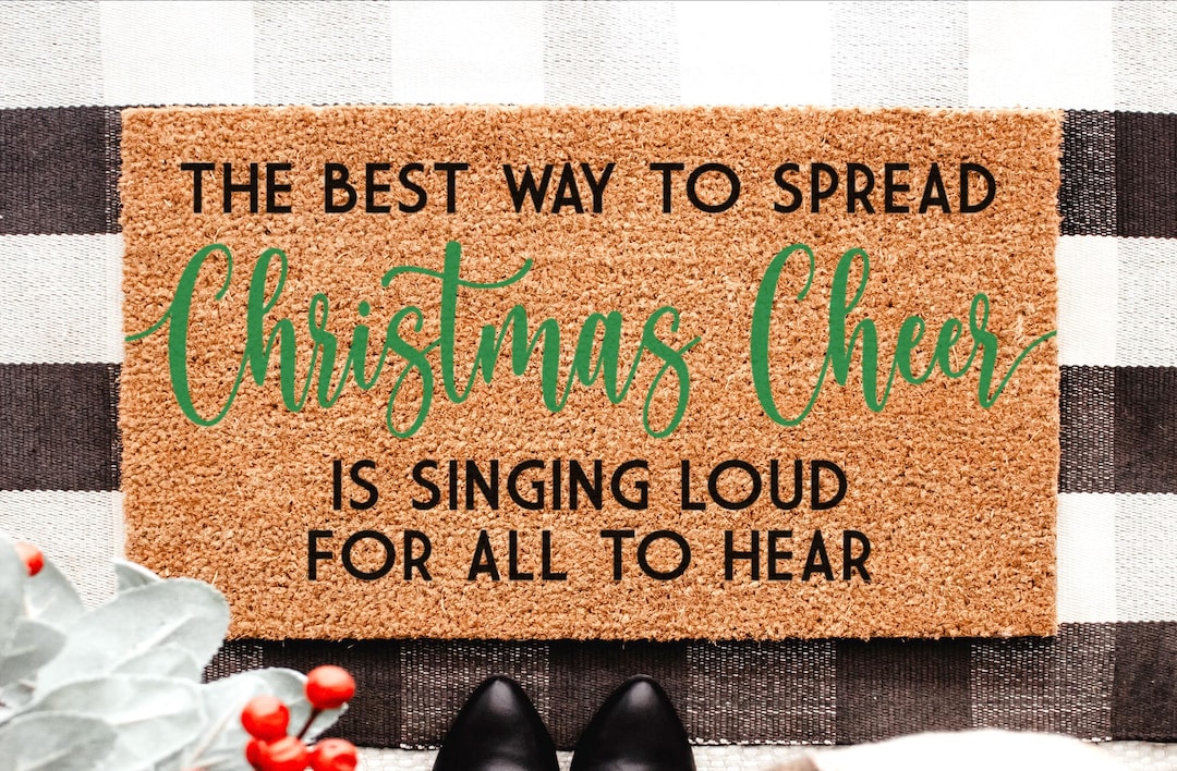 FREE SHIPPING* the Best Way to Spread Christmas Cheer, is Singing Loud ...