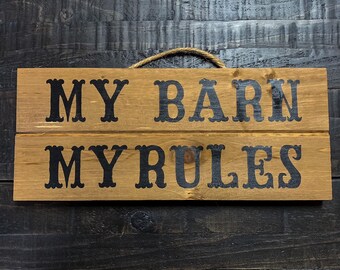 My Barn My Rules Sign - Etsy