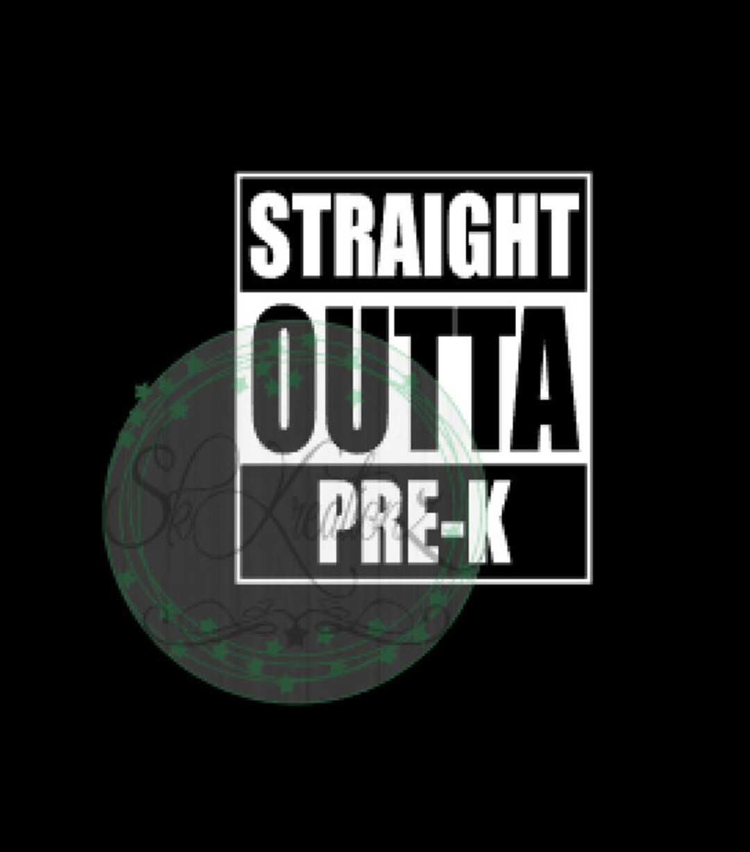 Straight Outta Pre-k Svg. Pre-k Graduation Svg. Cricut / Silhouette ...