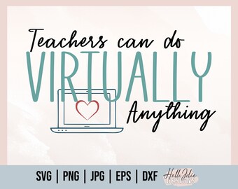 Teachers Can Do Virtually Anything SVG Home Teacher - Etsy