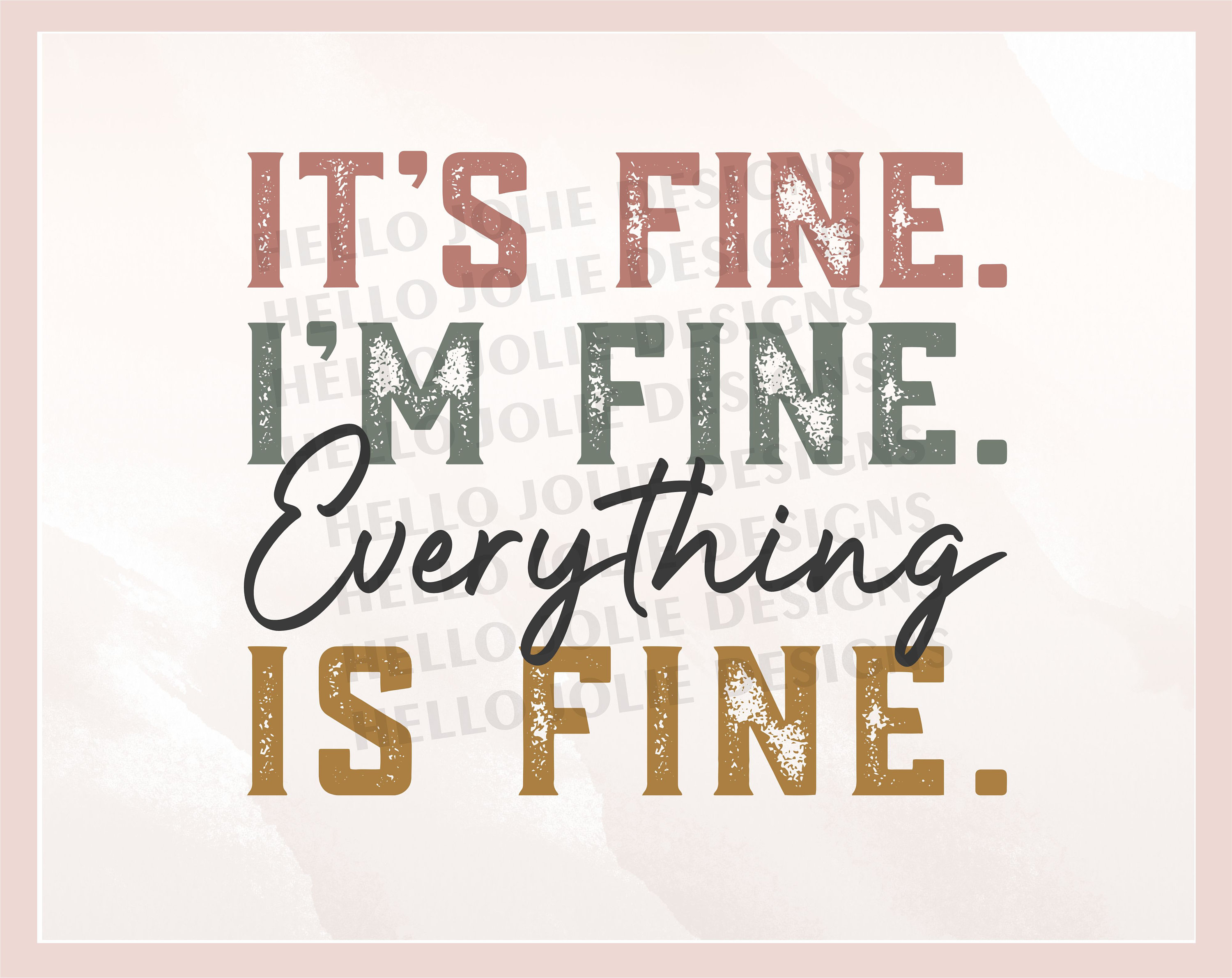 It's Fine I'm Fine Everything is Fine Png, I'm Fine Svg, It's Fine Svg ...
