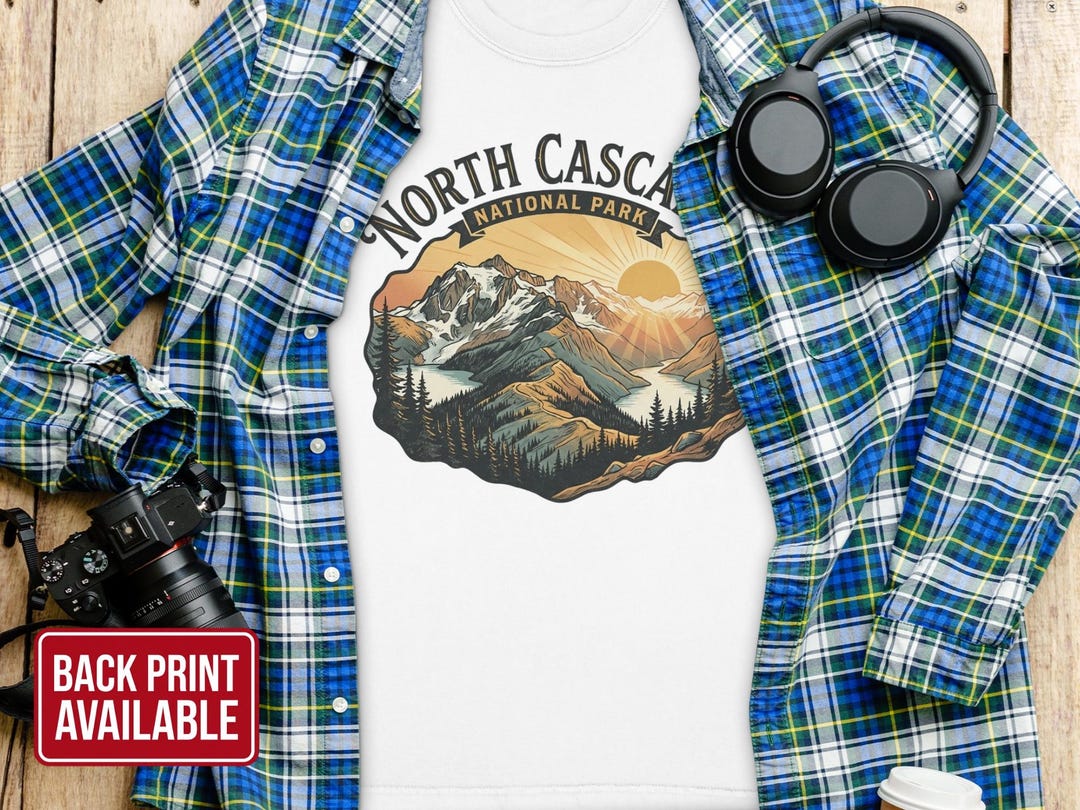 North Cascades National Park T-shirt: Mountains, River, Sunrise Nature ...