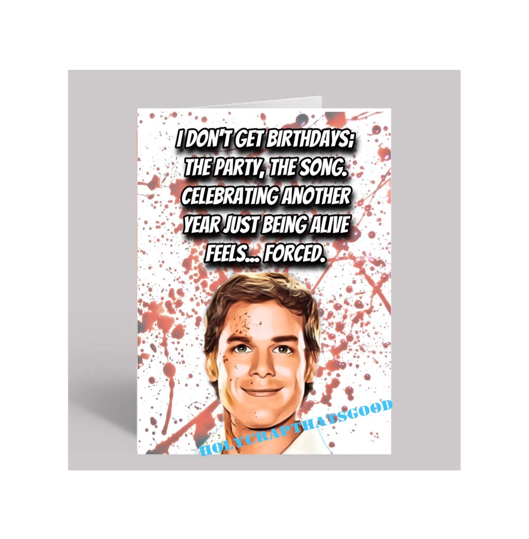 Dexter Morgan Birthday Card Quote - Etsy