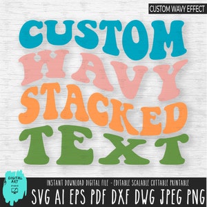 Custom WAVY FONT SVG, Custom Flag Wavy Stacked Svg, Custom Wavy Text Svg, Custom Wavy Letters ...