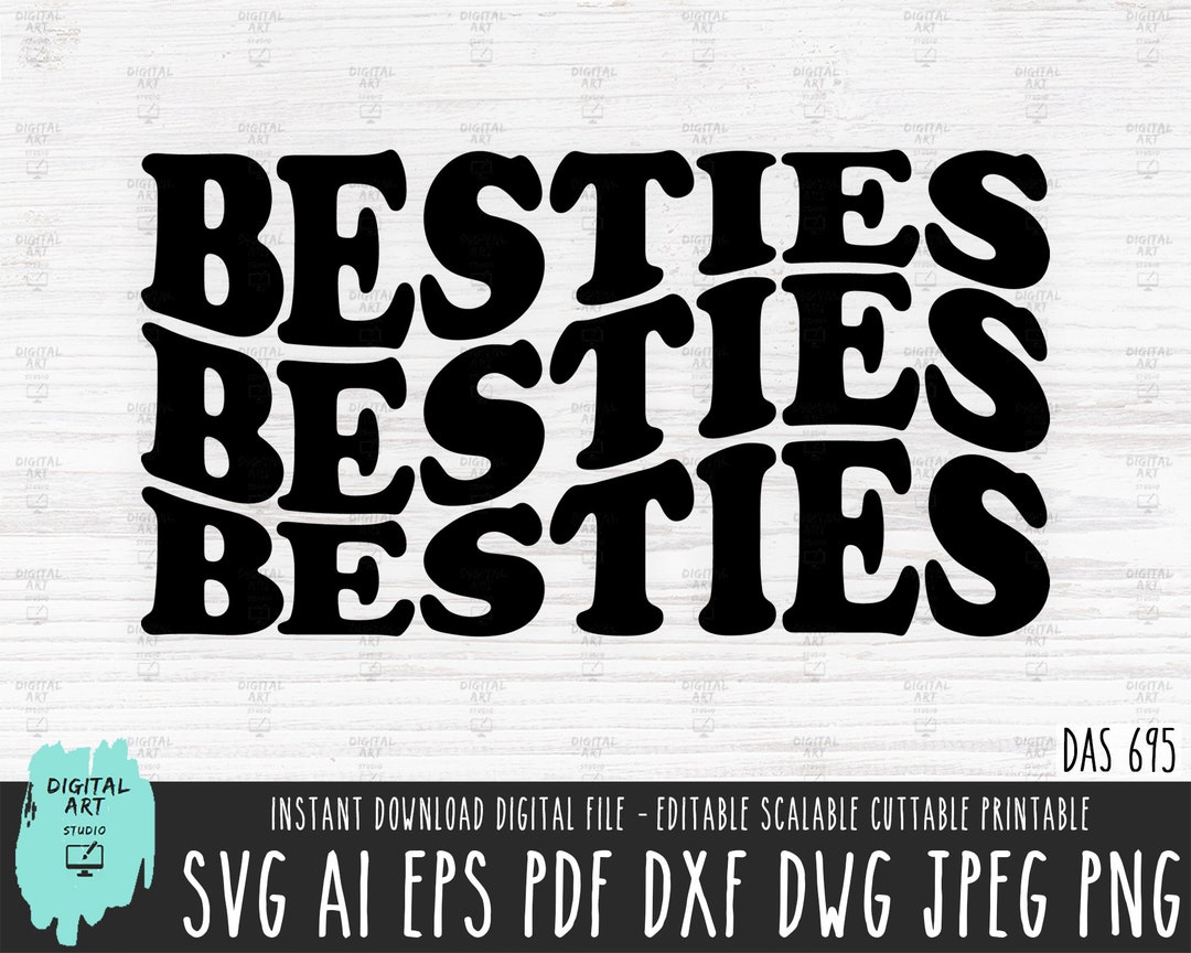 BESTIES WAVY Text Svg Besties Script Vector File Besties Png Besties ...