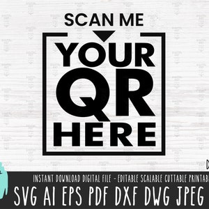 Scan Me SVG Frame QR Code Png Cricut Icon Cut Files Border QR Code ...