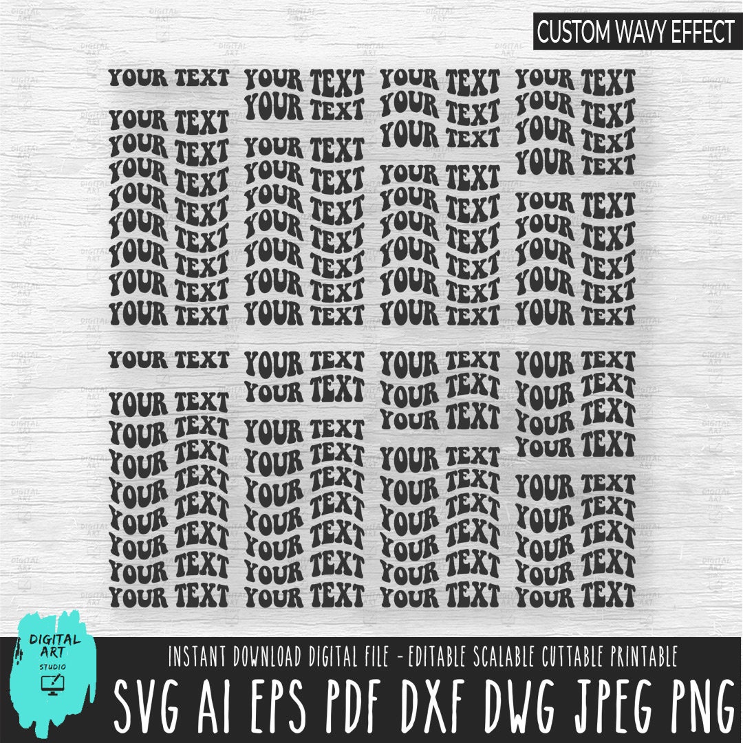 Custom WAVY FONT SVG Png, Custom Wavy Stacked Svg, Custom Wavy Text Svg ...