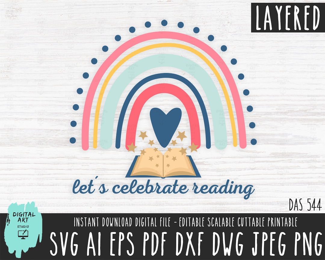 Let's Celebrate Reading SVG, Silhouette Layered Vector File Read Across ...