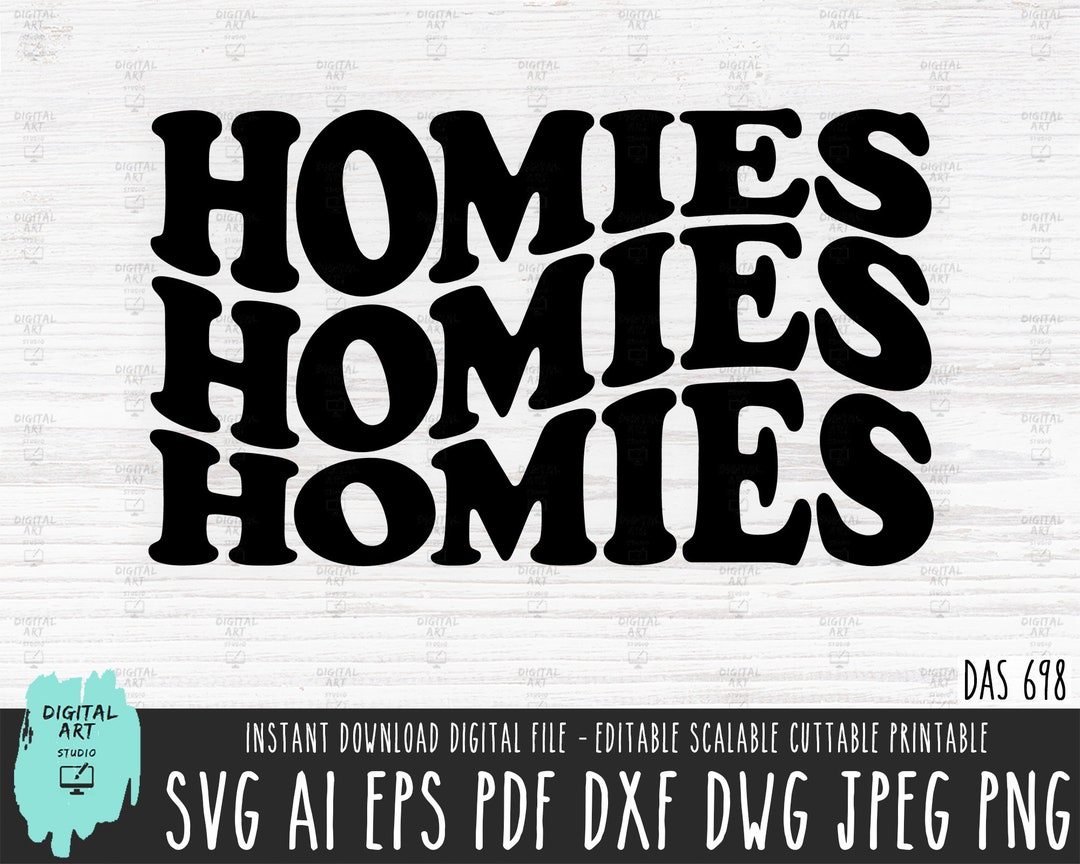 HOMIES WAVY Text Svg Homies Script Vector File HOMIES Png Homies Retro ...