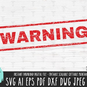 WARNING Svg WARNING Script Vector File WARNING Png Warning Distressed ...