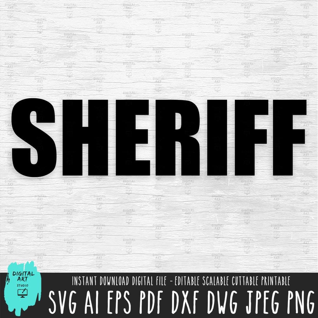 SHERIFF SVG Police Officer Word Art - Cut File - Eps - Dxf - Png ...