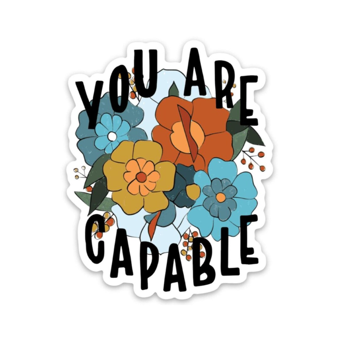 You Are Capable Sticker - Etsy