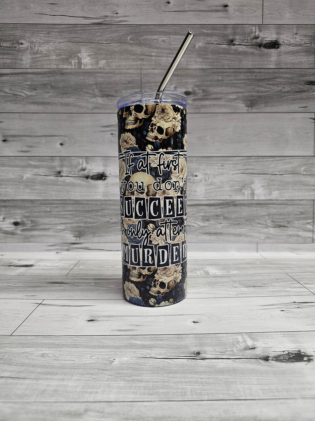 If at First You Don't Succeed, It's Only Attempted Murder Funny True ...