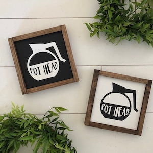 Pot Head Sign / Coffee Sign / Kitchen Sign / Coffee Bar Decor - Etsy