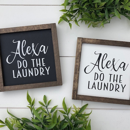 Alexa Do the Laundry Sign / Laundry Room Decor | Etsy